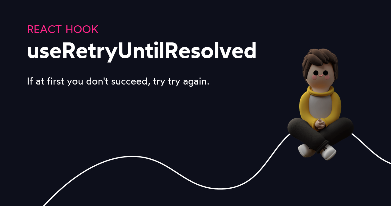 React hook that retries an operation until it succeeds